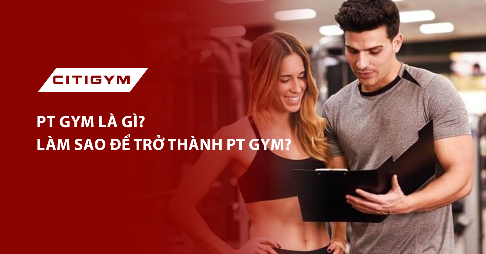 PT gym là gì? Làm sao để trở thành PT gym?
