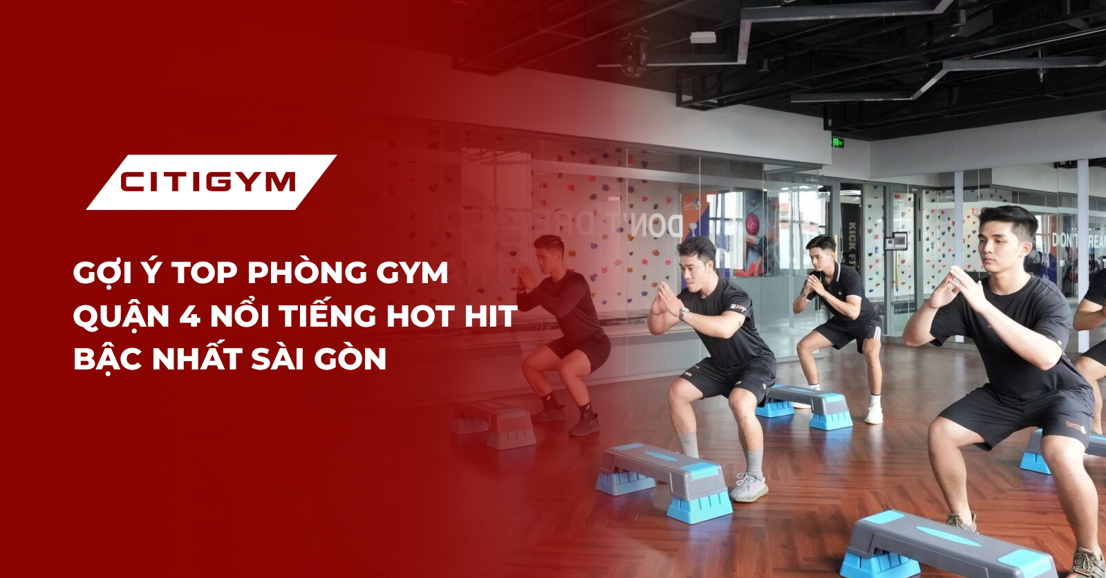 Gợi ý top phòng gym quận 4 nổi tiếng hot hit bậc nhất Sài Gòn